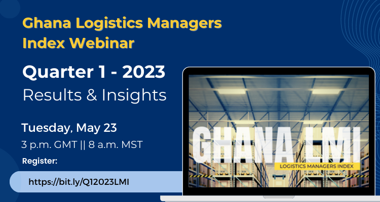 Ghana Logistics Managers Index Webinar - Centre for Applied Research ...